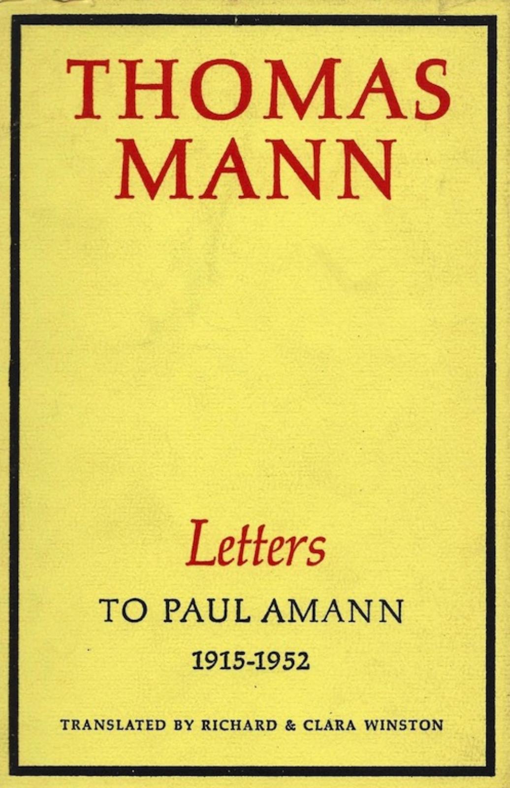 Letters to Paul Amann by Thomas Mann | Goodreads