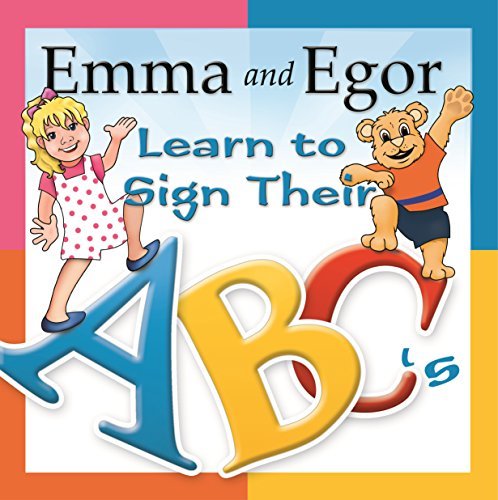 Emma and Egor Learn to Sign Their ABC's by Stacy Eldred | Goodreads