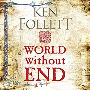World Without End (The Kingsbridge Series, #2) by Ken Follett | Goodreads