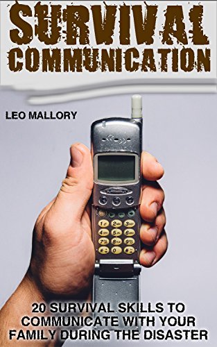 Survival Communication: 20 Survival Skills To Communicate With Your ...