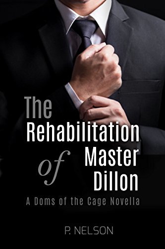 The Rehabilitation of Master Dillon by P. Nelson | Goodreads