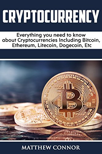 Cryptocurrency: Ultimate Beginner's Guide to Trading, Investing and Mining in the World of ...