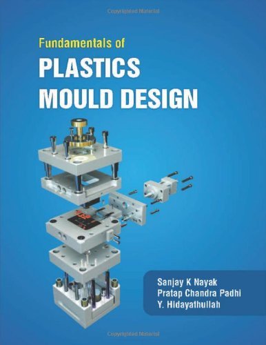 Fundamentals of Plastic Mould Design by Nayak | Goodreads