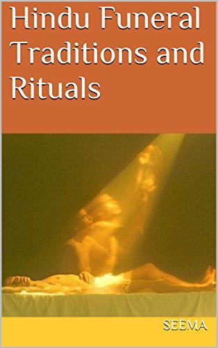 Hindu Funeral Traditions and Rituals by Seema Gurwara | Goodreads