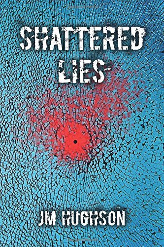 Shattered Lies by J.M. Hughson | Goodreads