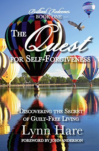 The Quest for Self-Forgiveness: Discovering the Secret of Guilt-Free ...