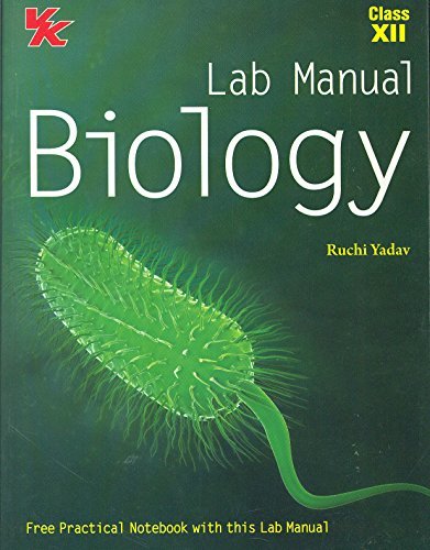 Lab Manual Biology, Class XII by Ruchi Yadav | Goodreads