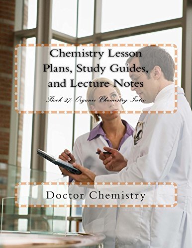 Chemistry Lesson Plans, Study Guides, and Lecture Notes: Organic ...