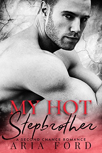 My Hot Stepbrother by Aria Ford | Goodreads