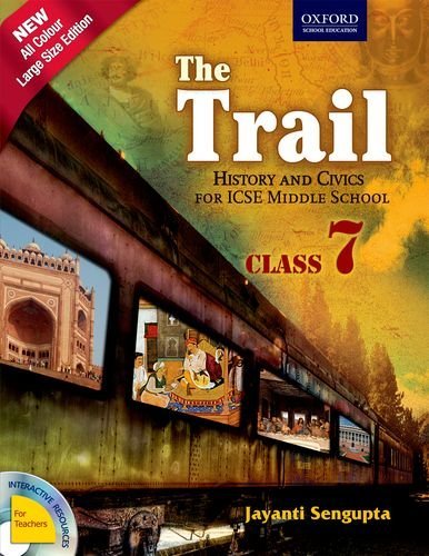 THE TRAIL HISTORY AND CIVICS FOR THE MIDDLE SCHOOL FOR CLASS 7 by ...