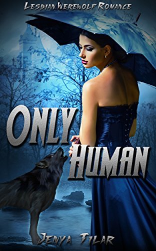 Only Human by Jenya Tilar | Goodreads