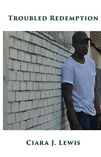 Troubled Redemption by Ciara Lewis | Goodreads