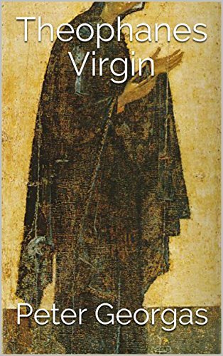 Theophanes Virgin by Peter Georgas | Goodreads