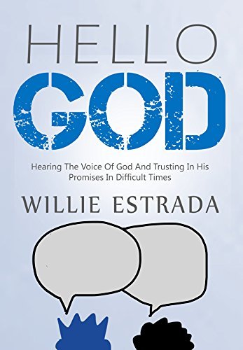 Hello God: Hearing The Voice Of God And Trusting In His Promises In ...