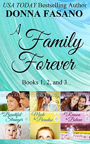 A Family Forever Series, Books 1, 2, and 3 by Donna Fasano | Goodreads