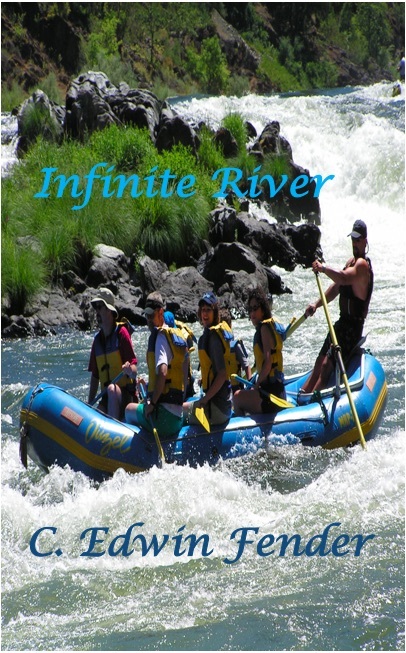 Infinite River: A White Water Rafting Adventure Into History by C ...
