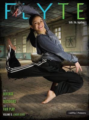 FLYTE: faith. life. together. Volume 6 - Leader Guide by Lifeway ...