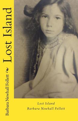 Lost Island by Barbara Newhall Follett | Goodreads