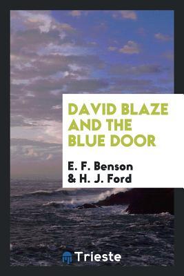 David Blaze and the blue door by E.F. Benson | Goodreads