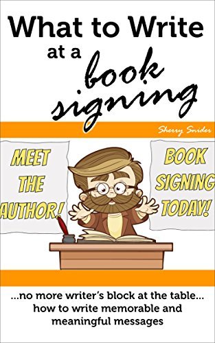 What to Write at a Book Signing: No More Writer’s Block at the Table ...