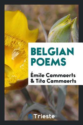 Belgian poems by Émile Cammaerts | Goodreads