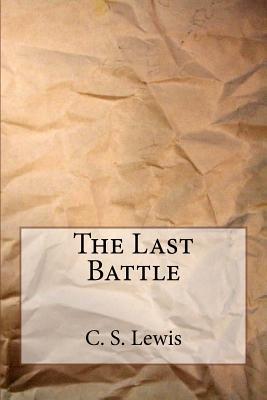 The Last Battle by C.S. Lewis | Goodreads