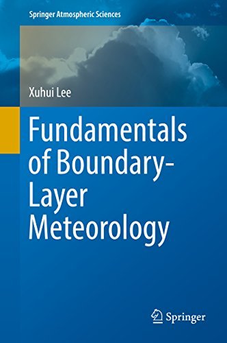 Fundamentals of Boundary-Layer Meteorology by Xuhui Lee | Goodreads
