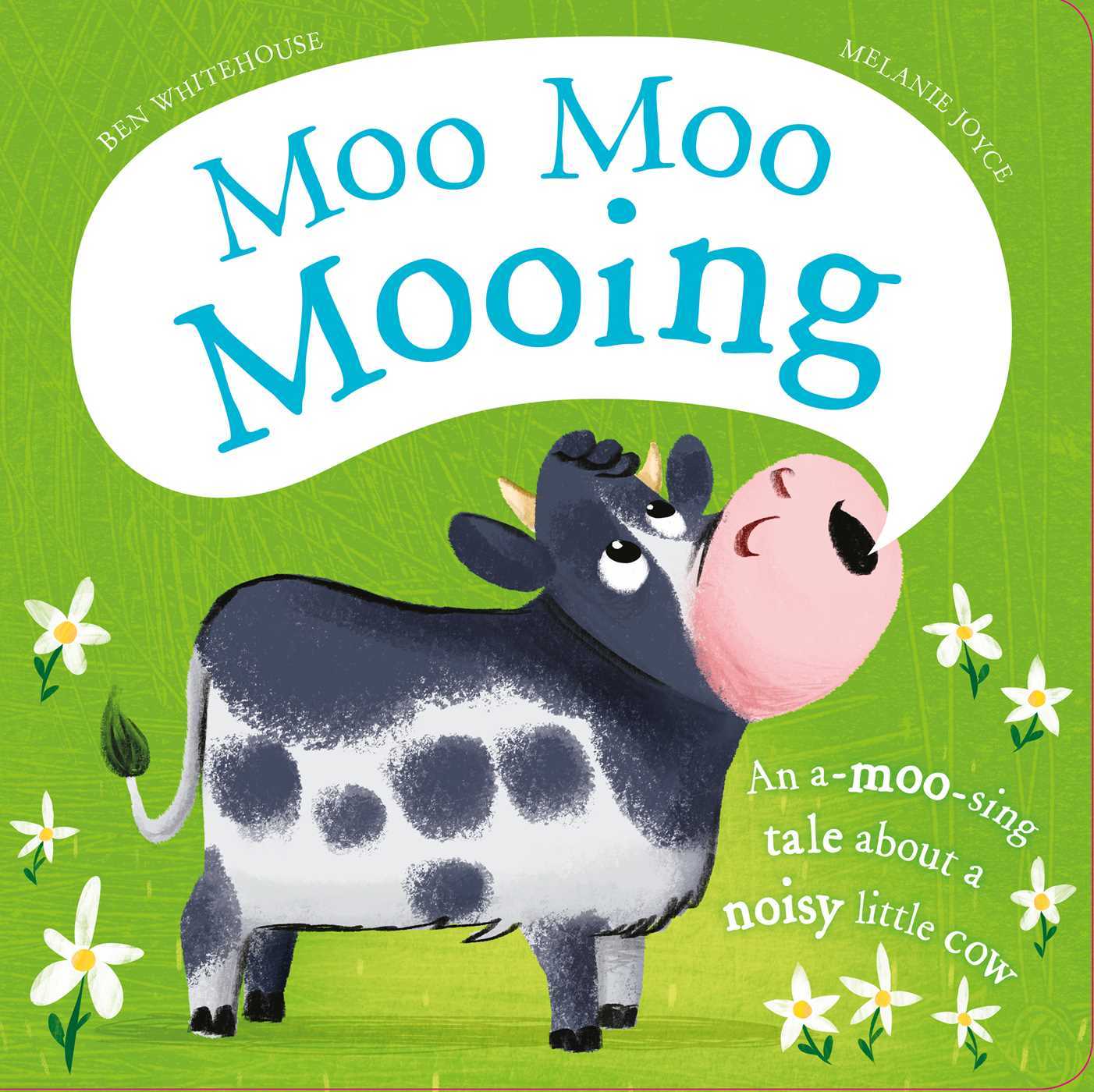 Moo Moo Mooing by Melanie Joyce | Goodreads