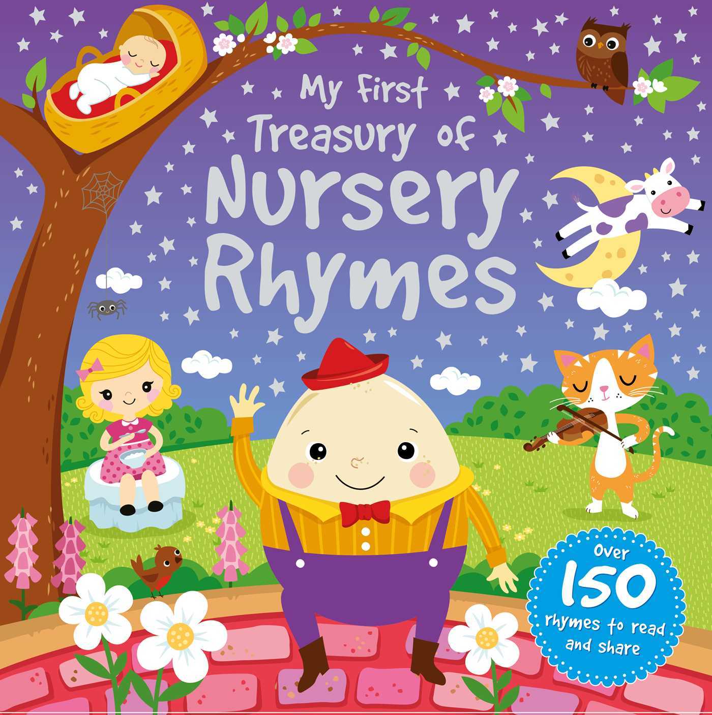 My First Treasury of Nursery Rhymes: Over 150 rhymes to read and share ...
