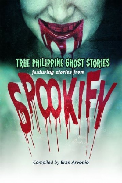 True Philippine Ghost Stories featuring stories from Spookify by ...