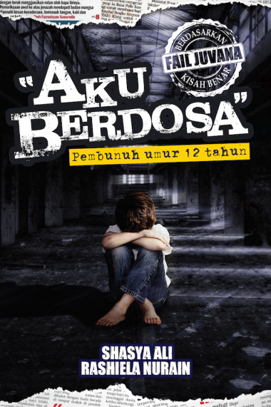 Aku Berdosa: Pembunuh Umur 12 Tahun by Shasya Ali | Goodreads