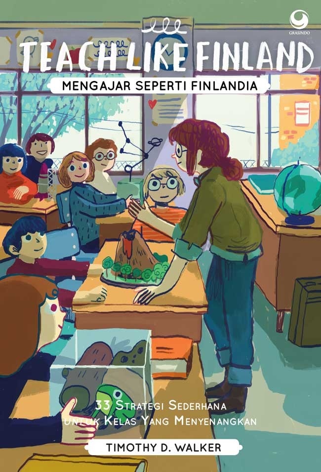 Teach Like Finland - Mengajar Seperti Finlandia by Timothy D. Walker ...