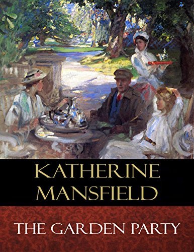 The Garden Party by Katherine Mansfield | Goodreads