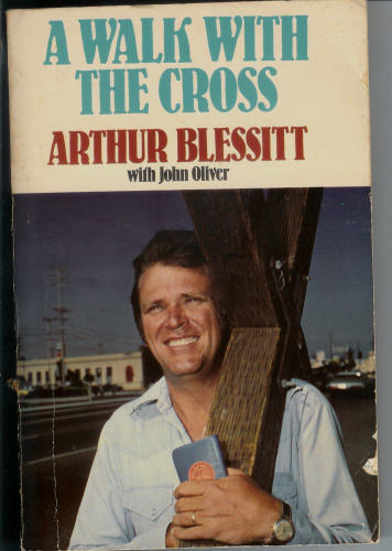 A Walk with the Cross by Arthur Blessit | Goodreads