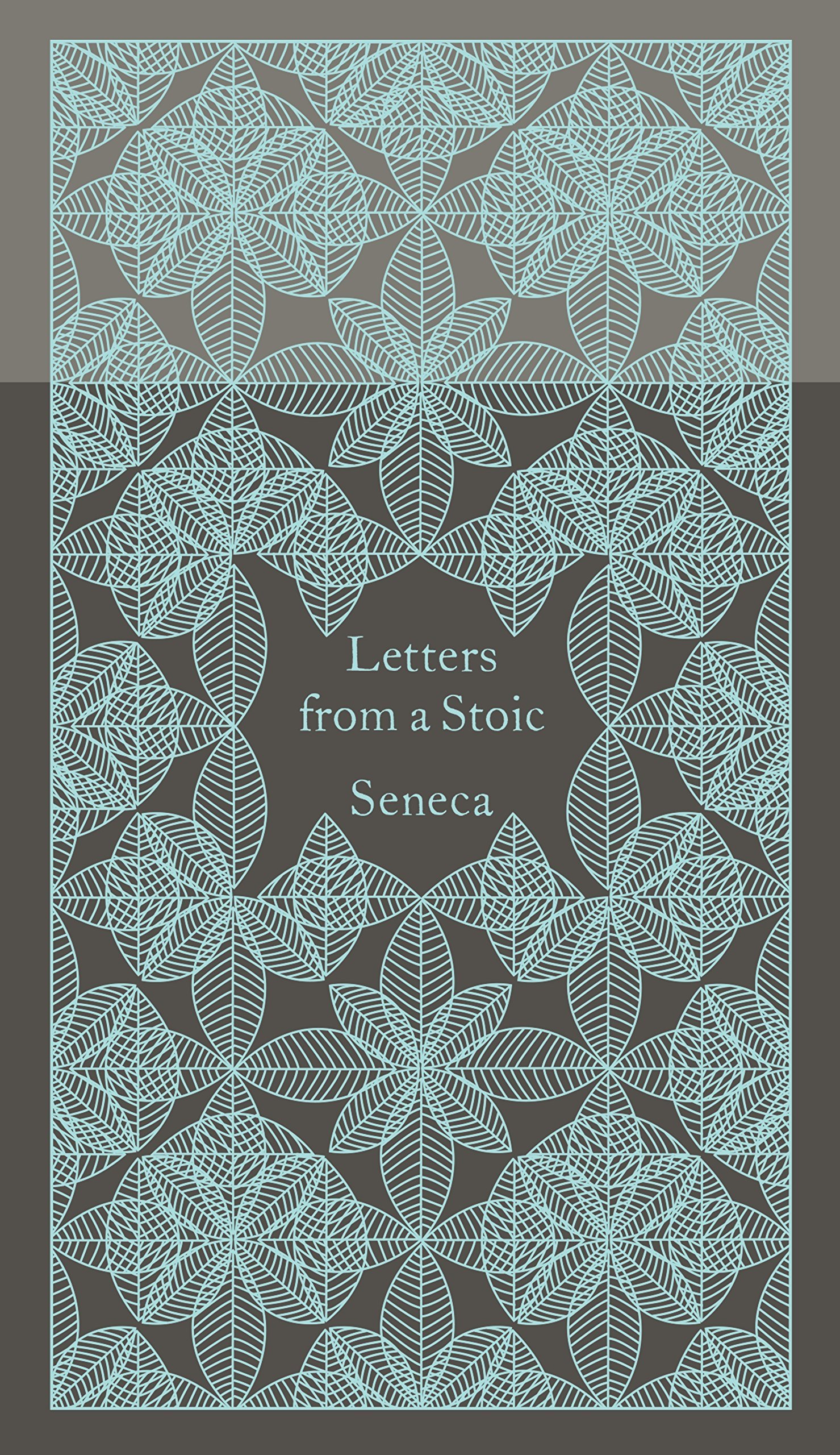 Letters from a Stoic (A Penguin Classics Hardcover) by Seneca | Goodreads