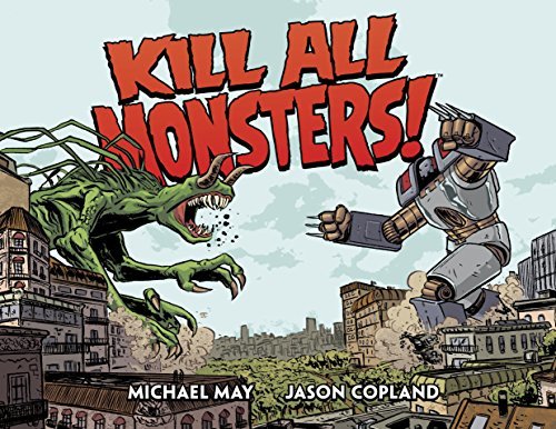 Kill All Monsters Omnibus Volume 1 by Michael May | Goodreads