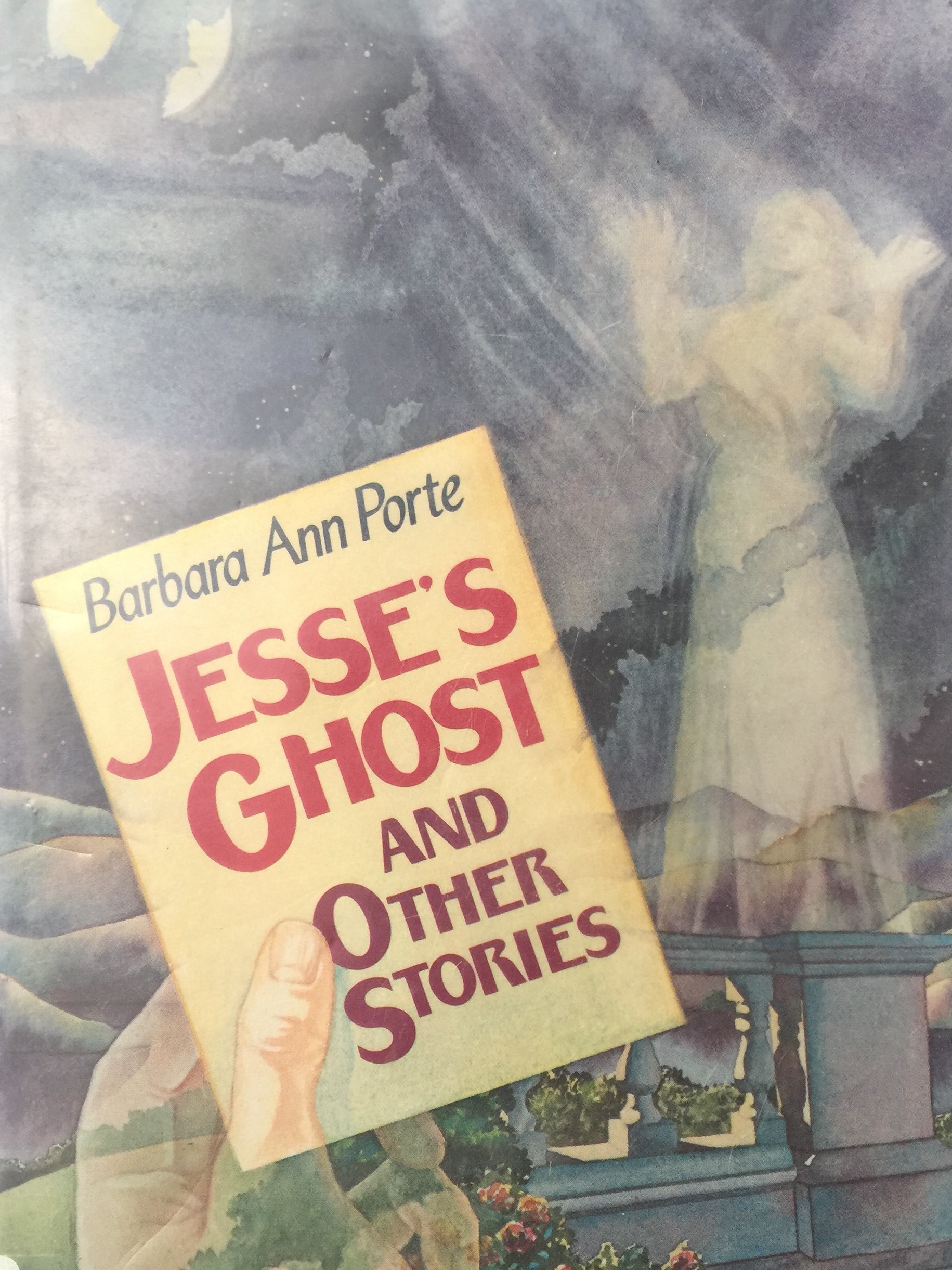 Jesse's Ghost and Other Stories by Barbara Ann Porte | Goodreads