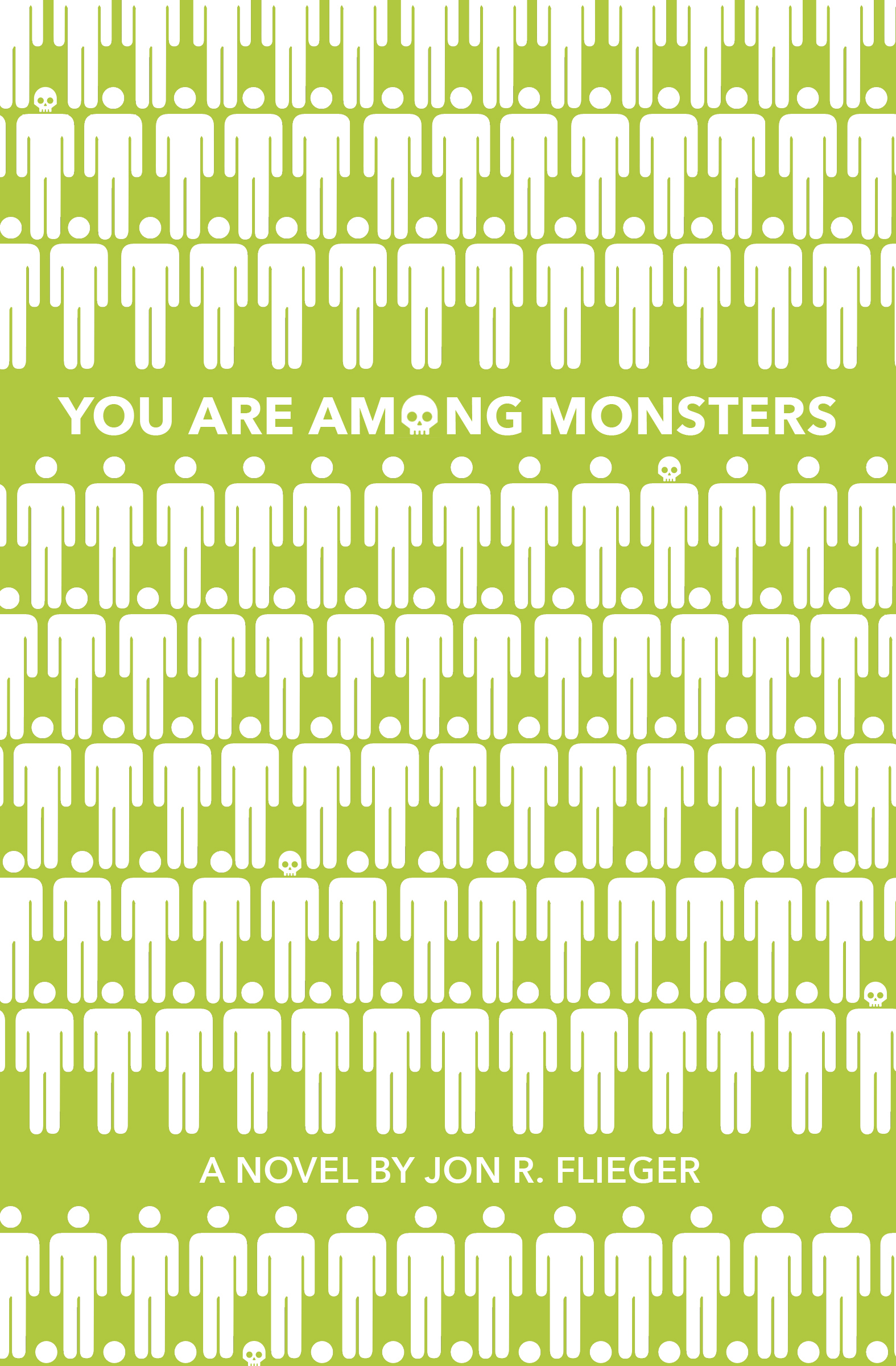 You Are Among Monsters by Jon Flieger | Goodreads
