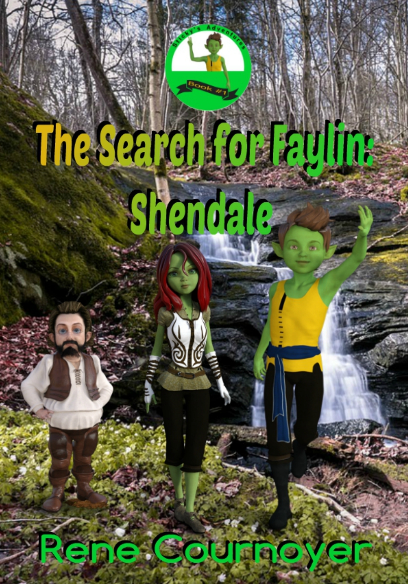 Sticky's Adventures: The Search for Faylin: Book 1 by Rene Cournoyer ...