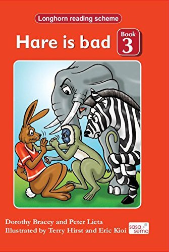 Hare Is Bad (Longhorn Reading Scheme: Book 3) by Dorothy Bracey | Goodreads