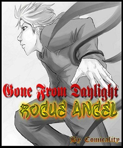 Gone From Daylight: Rogue Angel by Comicality | Goodreads