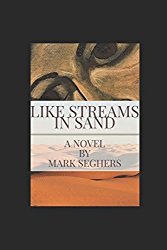 Like Streams in Sand by Mark Seghers | Goodreads