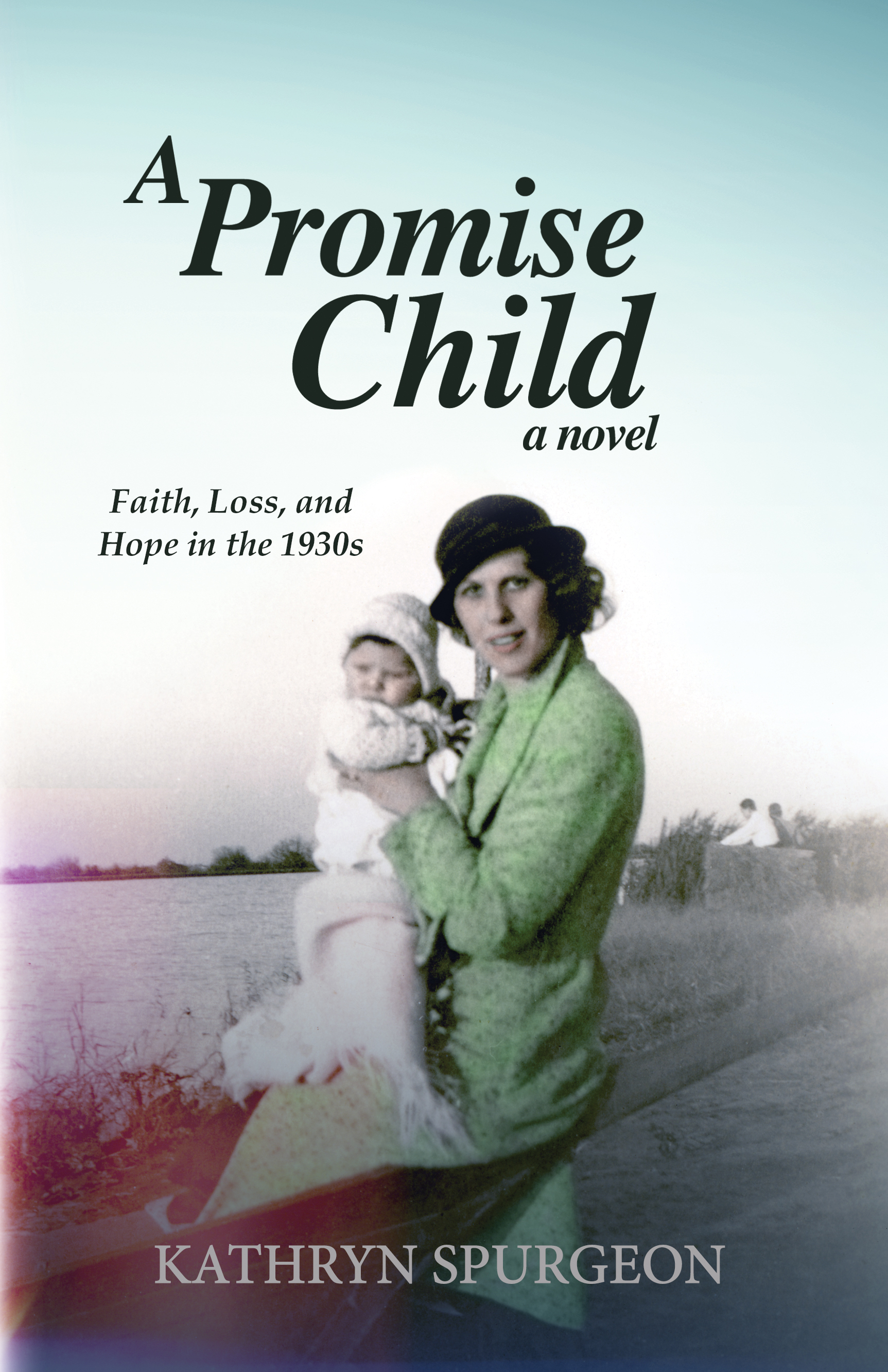 A Promise Child by Kathryn Spurgeon | Goodreads