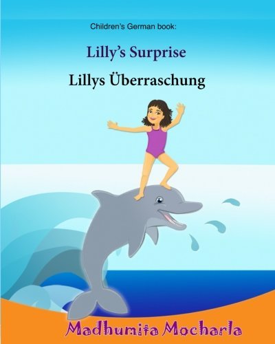 Children's German book: Lilly's Surprise. Lillys Uberraschung: Children ...