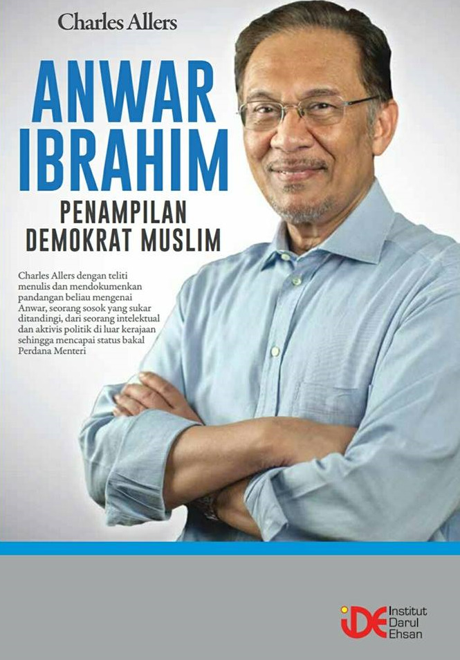 Anwar Ibrahim: Penampilan Demokrat Muslim by Charles Allers | Goodreads