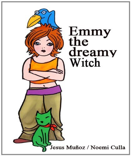Emmy the dreamy witch by Jesús Muñoz | Goodreads