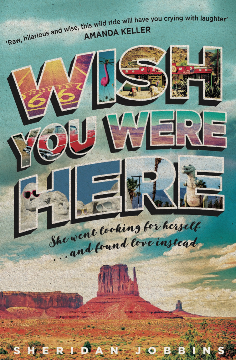 Wish You Were Here by Sheridan Jobbins | Goodreads