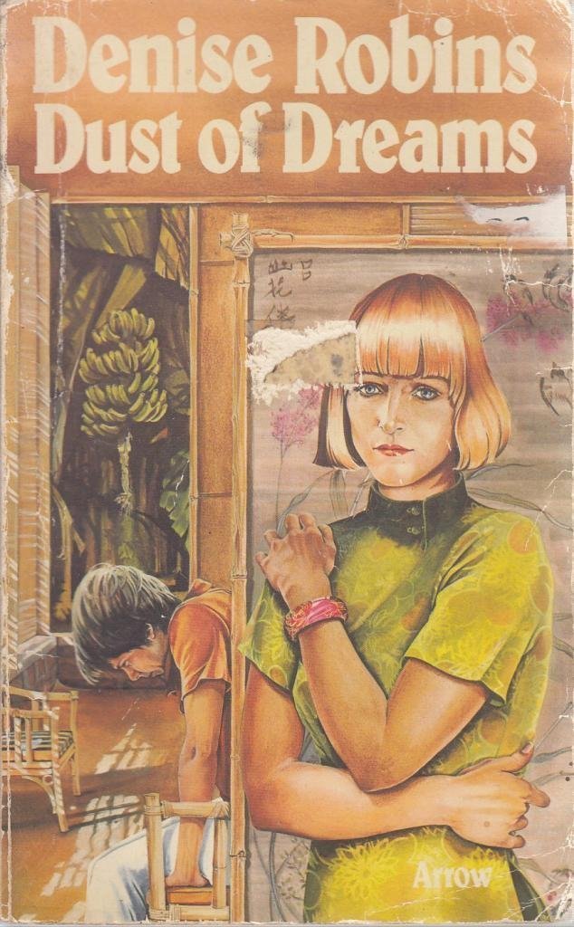 Dust of Dreams by Denise Robins | Goodreads