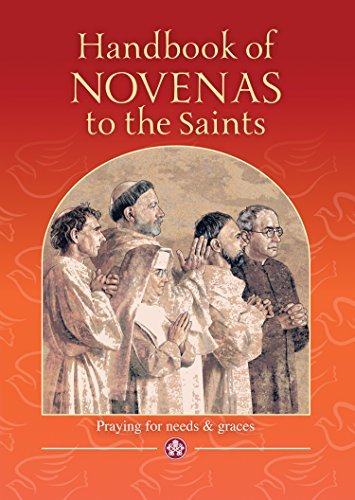 Handbook of Novenas to the Saints: Short Prayers for Needs & Graces by Glynn MacNiven-Johnston ...