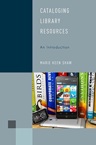 Cataloging Library Resources: An Introduction by Marie Keen Shaw ...